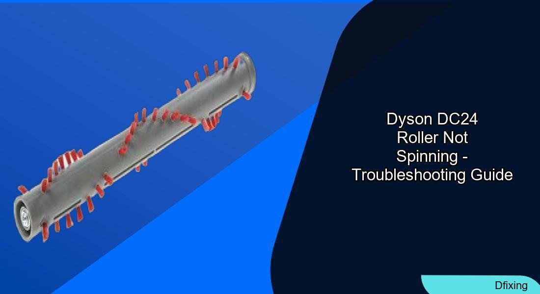Dyson Vacuum Roller Not Spinning