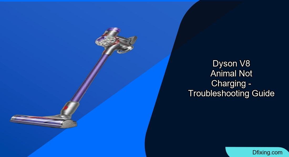 Dyson V8 Animal Not Charging? Try These Solutions