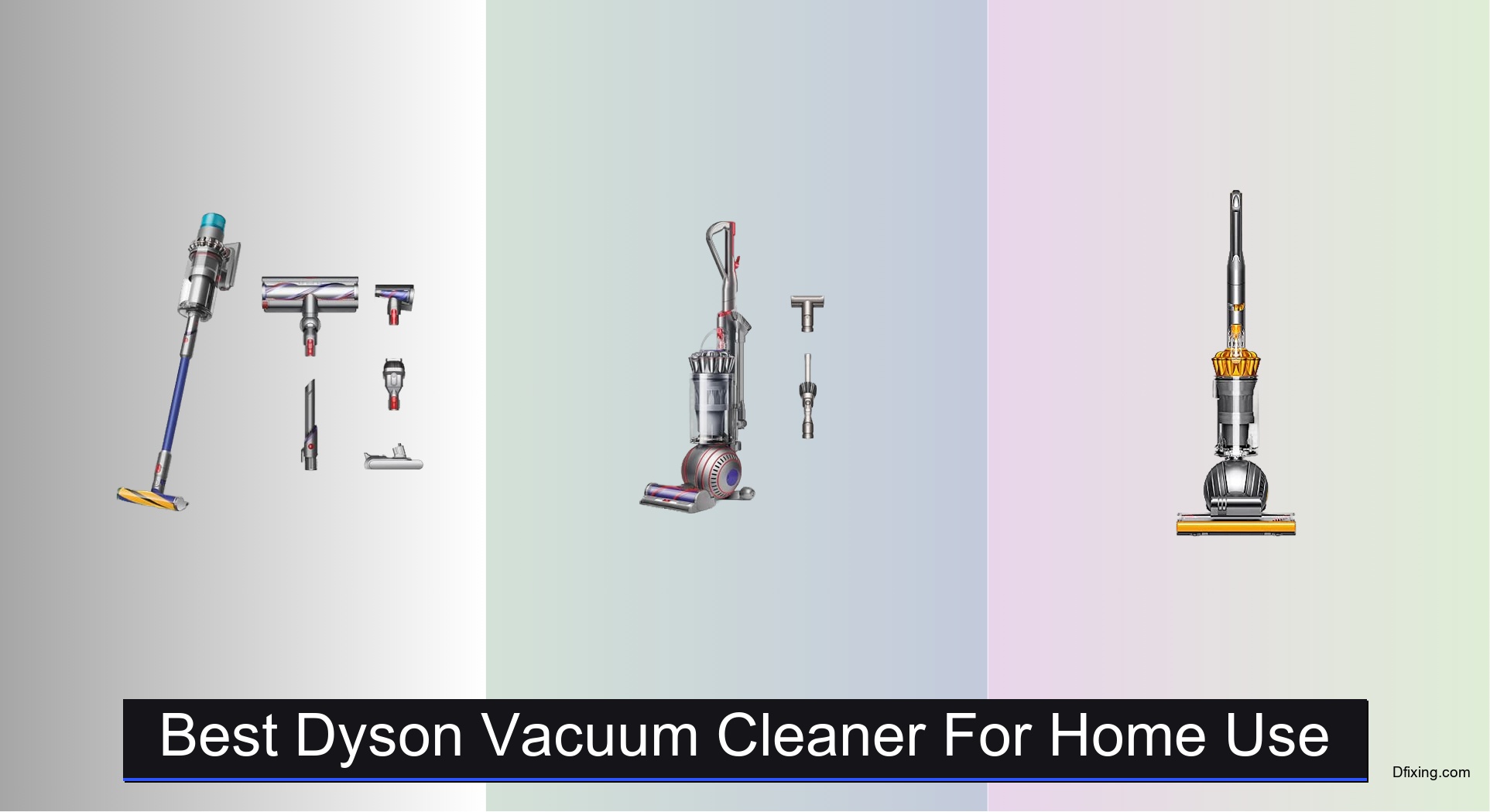6 Best Dyson Vacuum Cleaners for Home Use in 2025