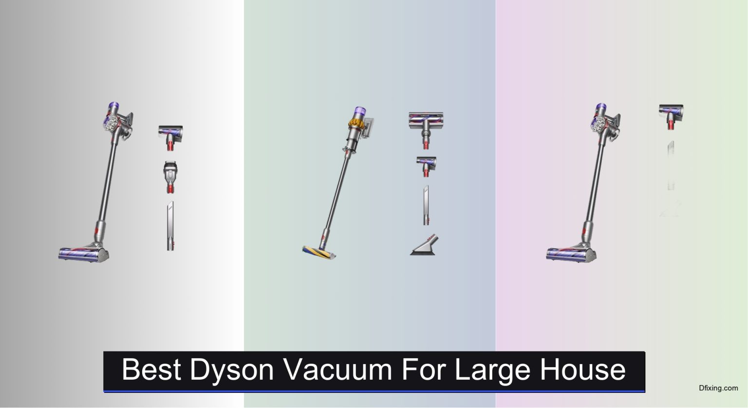 5 Best Dyson Vacuums for Large Houses in 2025